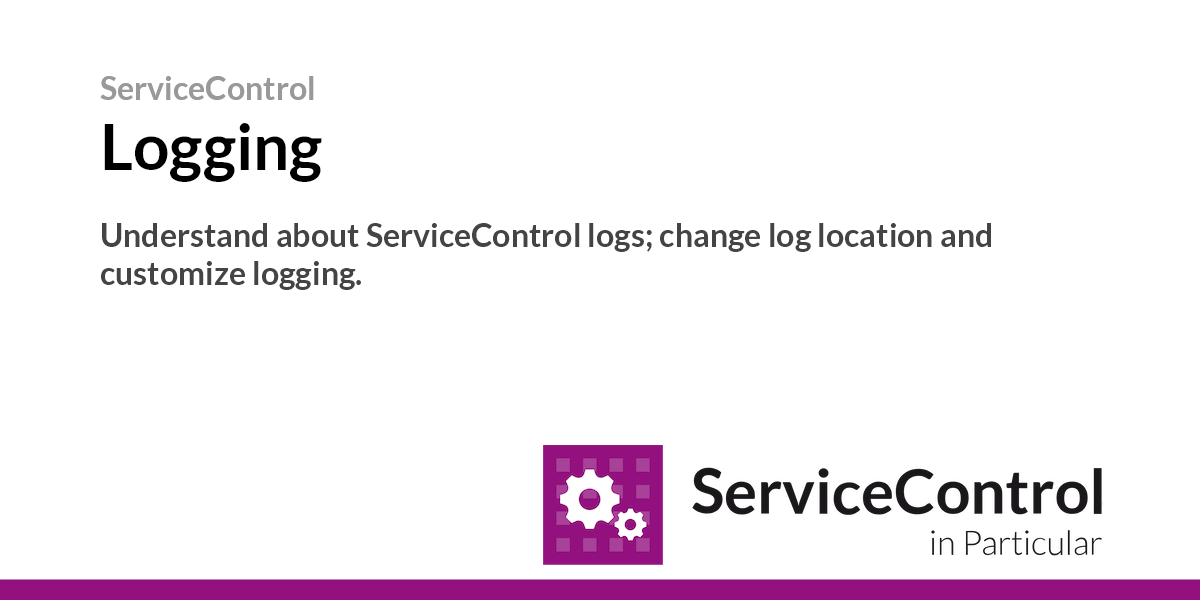 Logging • ServiceControl • Particular Docs