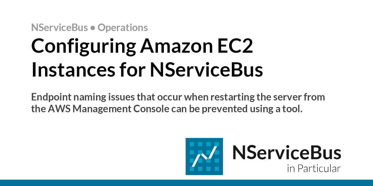 Configuring Amazon EC2 Instances for NServiceBus • NServiceBus ...