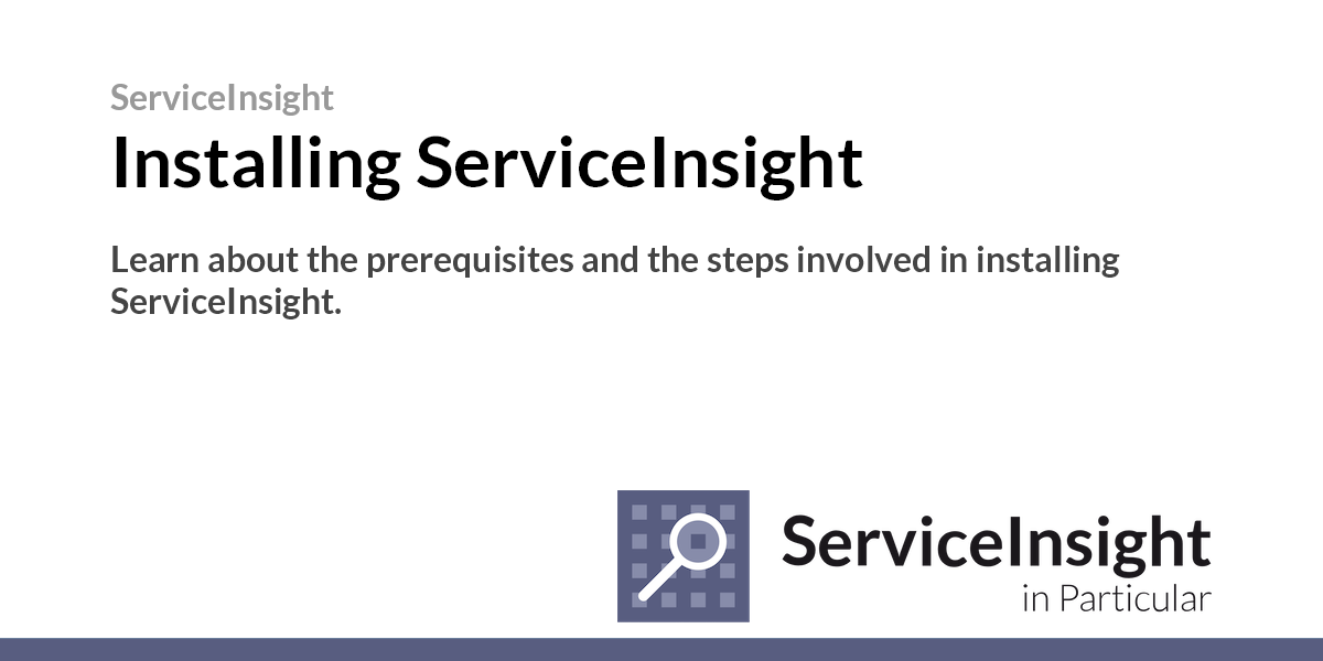 Installing ServiceInsight • ServiceInsight • Particular Docs