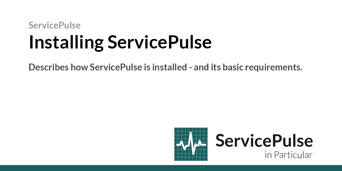Installing ServicePulse • ServicePulse • Particular Docs