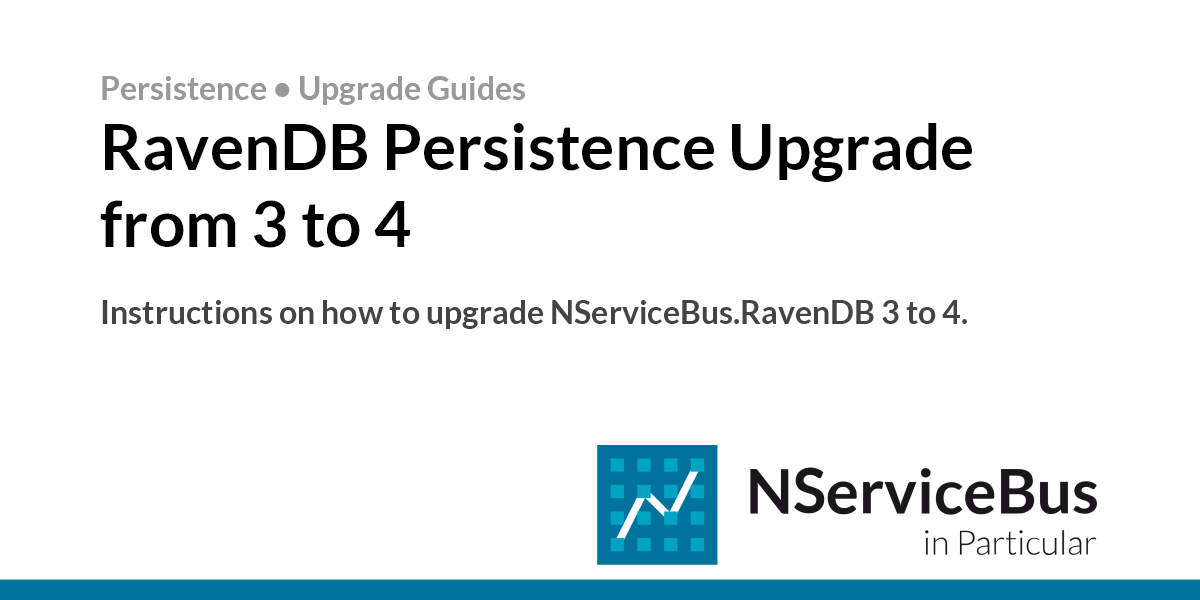 RavenDB Persistence Upgrade from 3 to 4 • RavenDB Persistence ...
