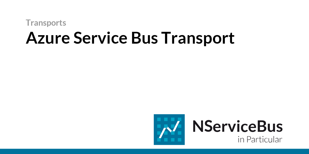 Azure Service Bus Transport • Particular Docs