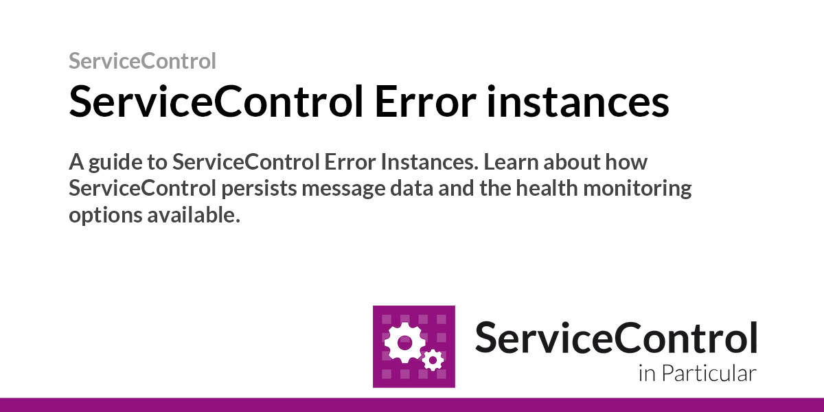 ServiceControl instances • ServiceControl • Particular Docs