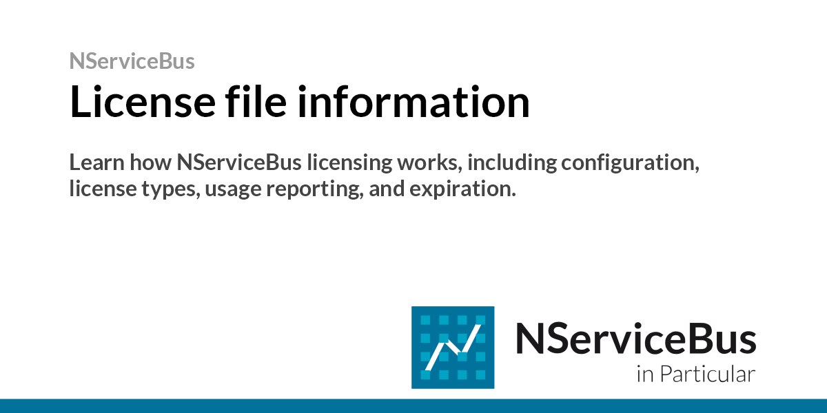 License file information • NServiceBus • Particular Docs