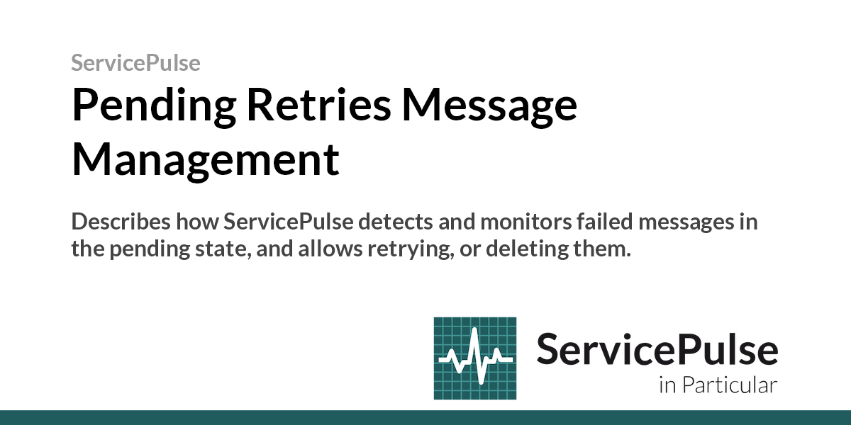 Pending Retries Message Management • ServicePulse • Particular Docs