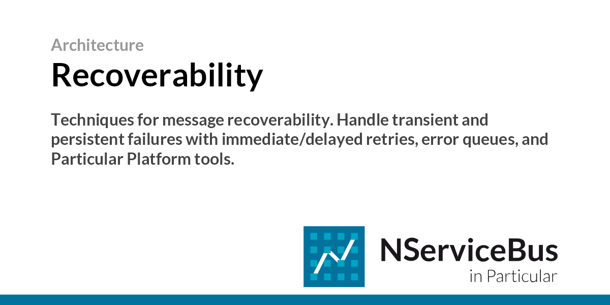 Recoverability • NServiceBus • Particular Docs