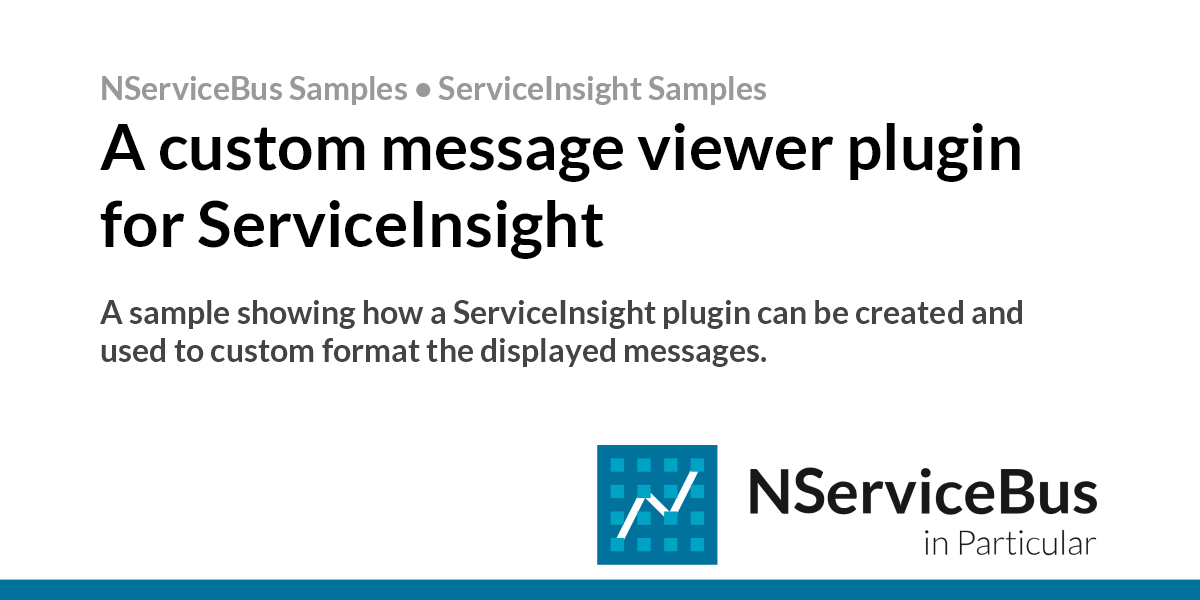 A custom message viewer plugin for ServiceInsight • ServiceInsight ...